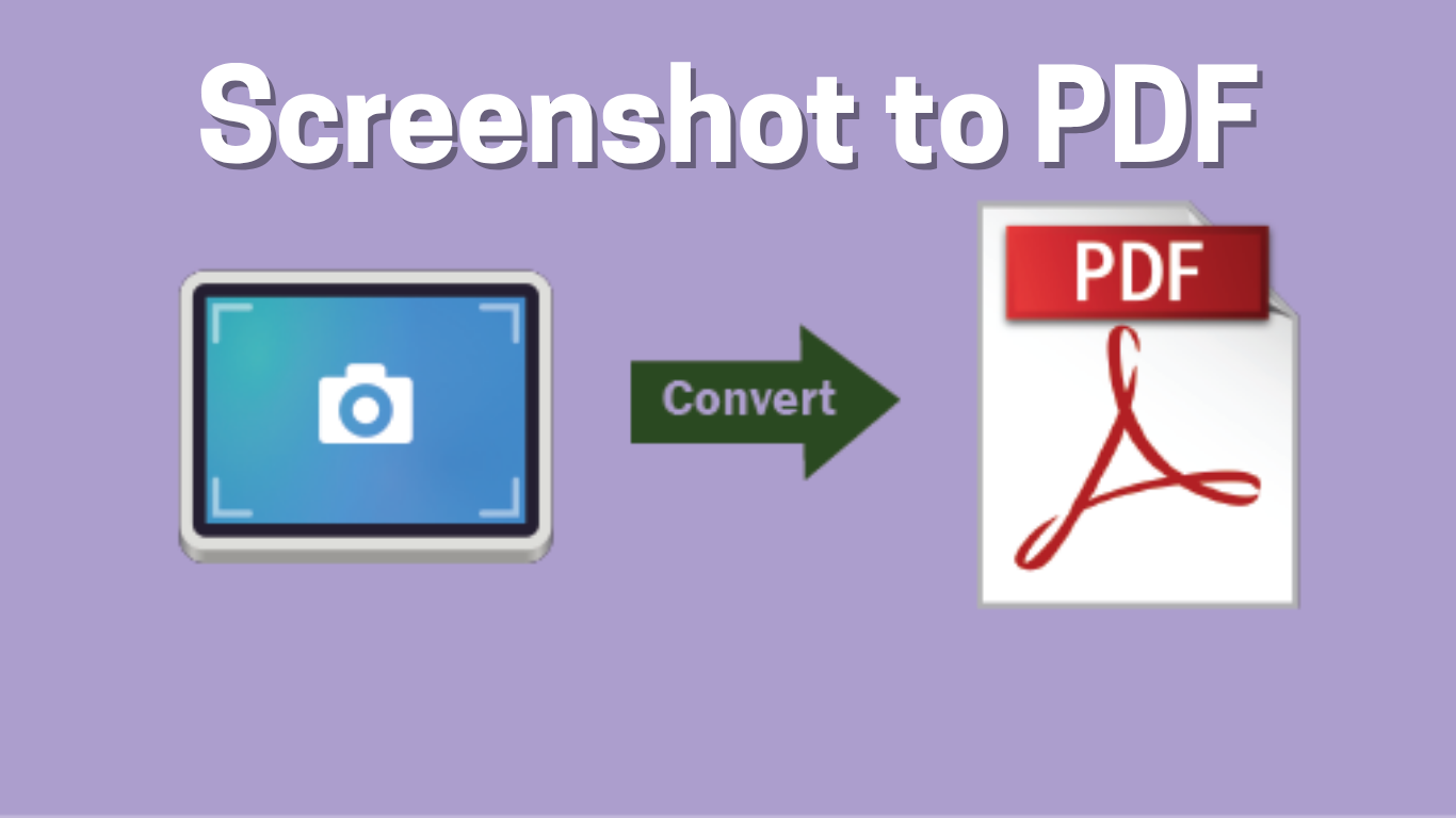 Screenshot to PDF – 3-Step Free Converter Tool