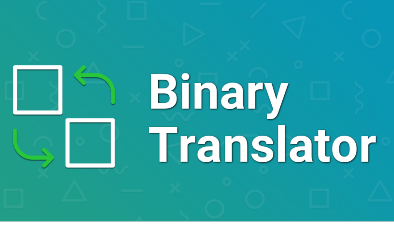 Top 7 Uses of a Binary Translator – Convert Binary to Text, ASCII